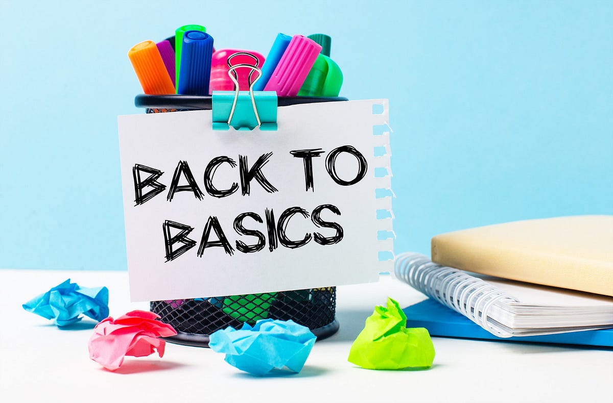 Sometimes You Have To Go Back To The Money Making Basics! | by John ...