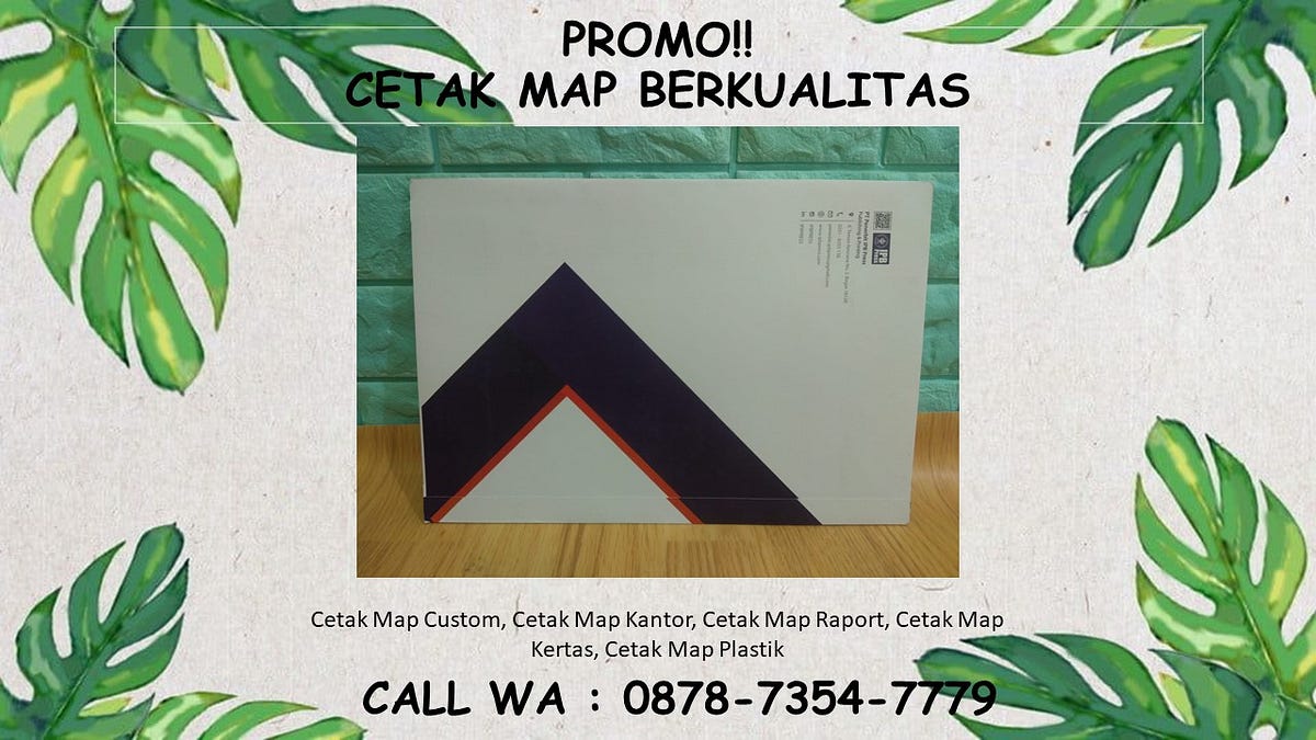 BEST SELLER!! Call WA : 0878–7354–7779, Cetak Map Custom, Cetak Map Kantor, Cetak Map Raport ...