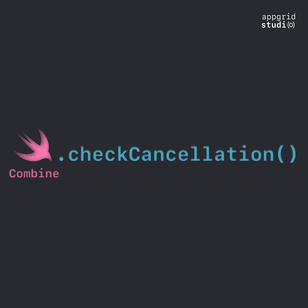 Handling Cancellation In Combine Swift With Example By Deepak Carpenter Appgrid Medium