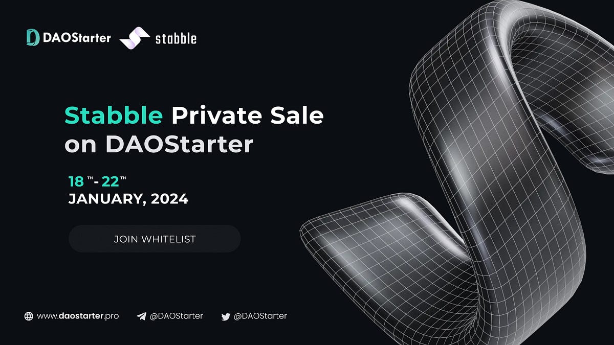 Stabble Whitelist for DAOStarter Private Round sale is now OPEN! | by ...