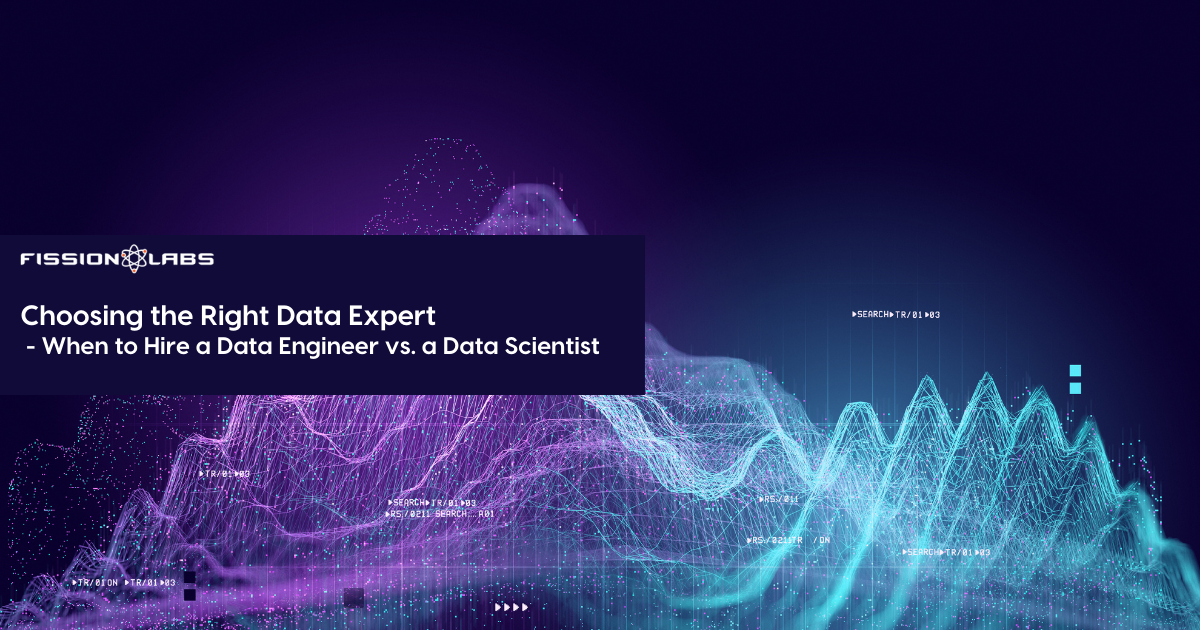 Choosing the Right Data Expert: When to Hire a Data Engineer vs. a Data Scientist | by Fission ...