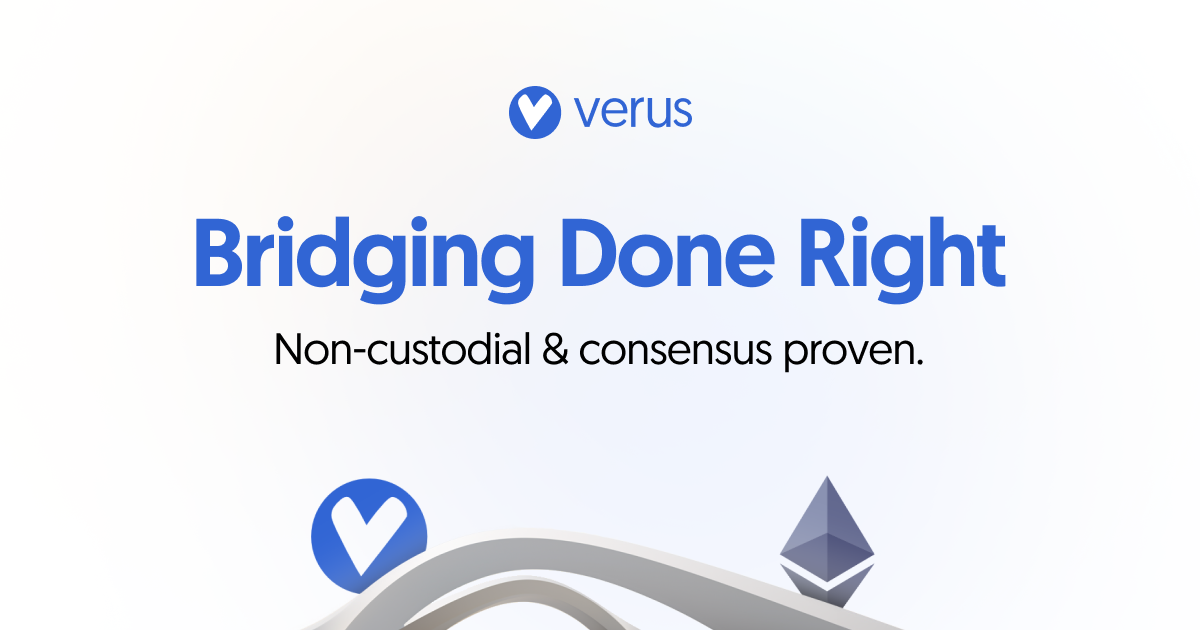 Bridging Done Right — Verus-Ethereum Bridge Launches Now! | by Max ...