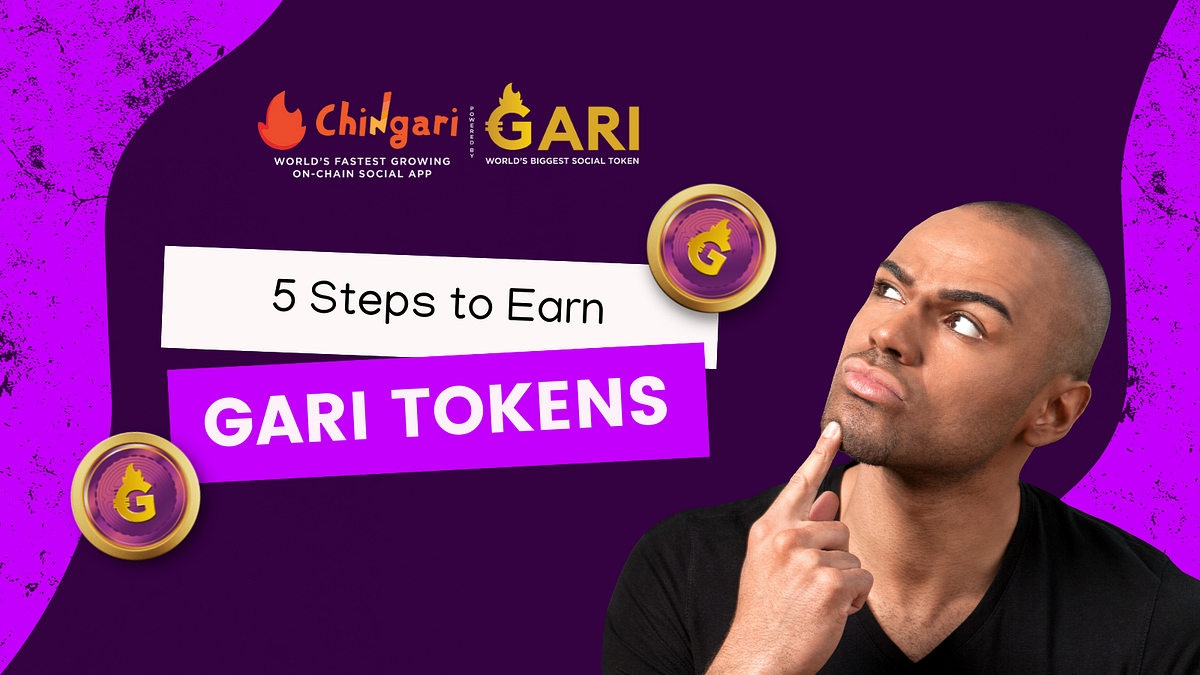 5 Steps to Earn GARI Tokens Risk-Free WITHOUT Investing Your Money | by ...