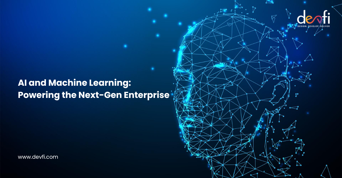 AI and Machine Learning: Powering the Next-Gen Enterprise | by Devfi ...