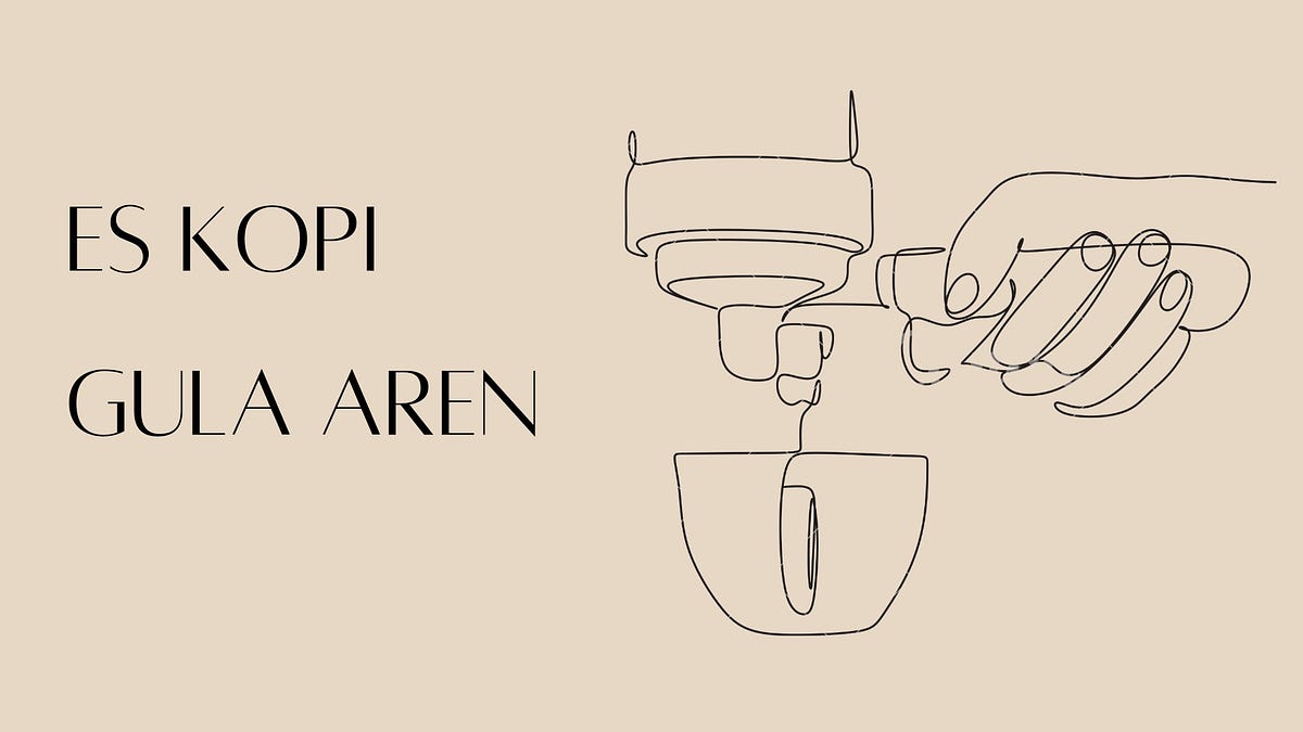 ES KOPI GULA AREN —. PROLOG | by pramesti. | Jun, 2024 | Medium