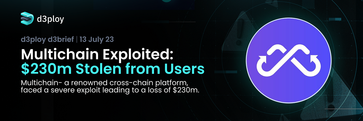 Decoding the $230 Million Multichain Exploit: A Deep Dive into One of ...