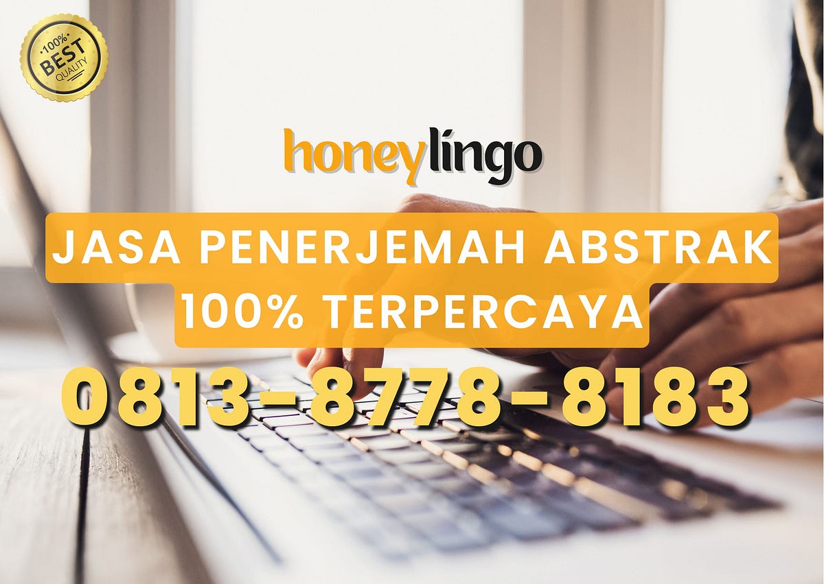 JasaJasa Penerjemah Abstrak | Pentingnya Menggunakan Layanan Ini | Honey Lingo | by Hendi | Medium