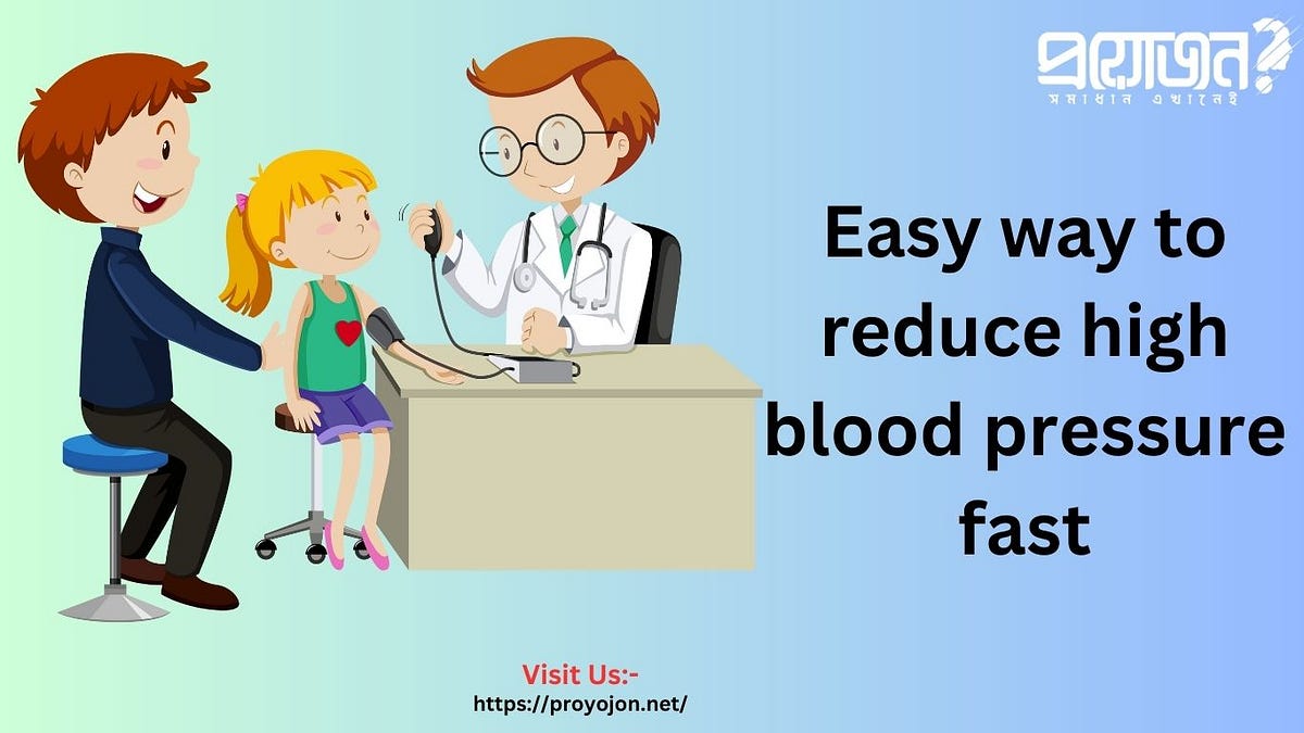 Easy way to reduce high blood pressure fast | by Ritu akter | Medium