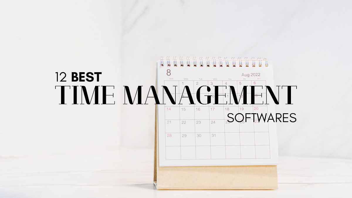 The Top 12 Time Management Apps of 2023 | by Hailey Chang | Medium