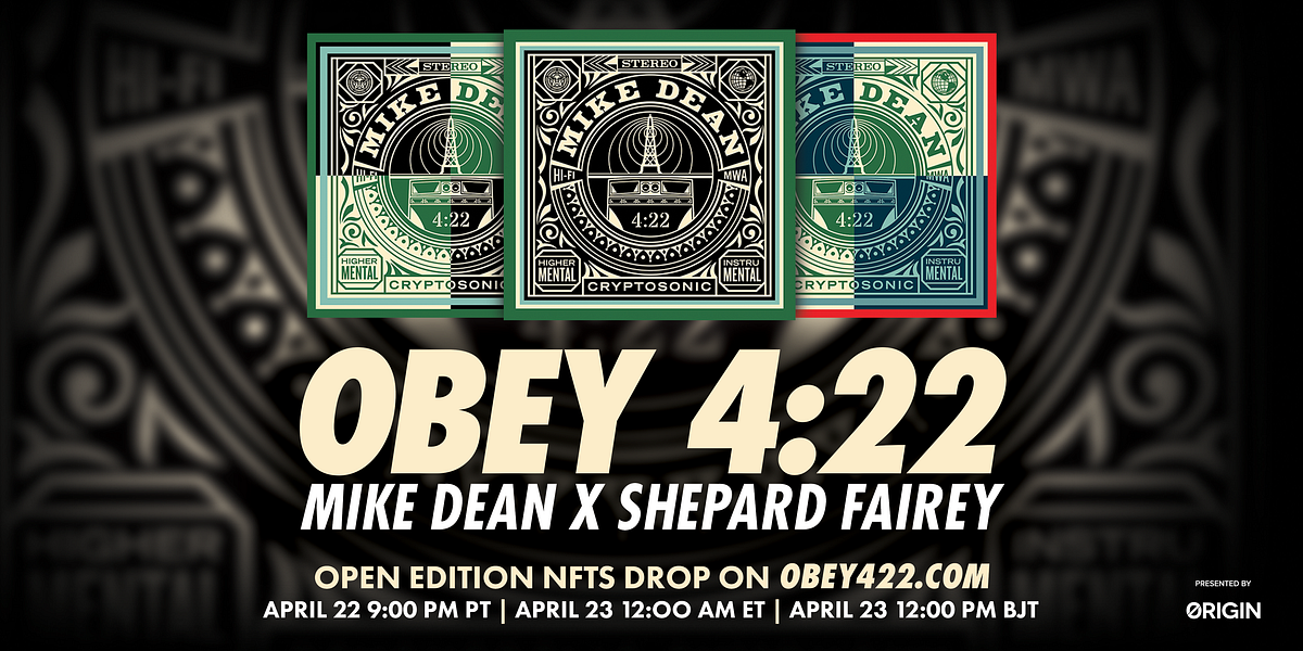 OBEY 4:22 — Mike Dean X Shepard Fairey NFT Collection | by Coleman ...