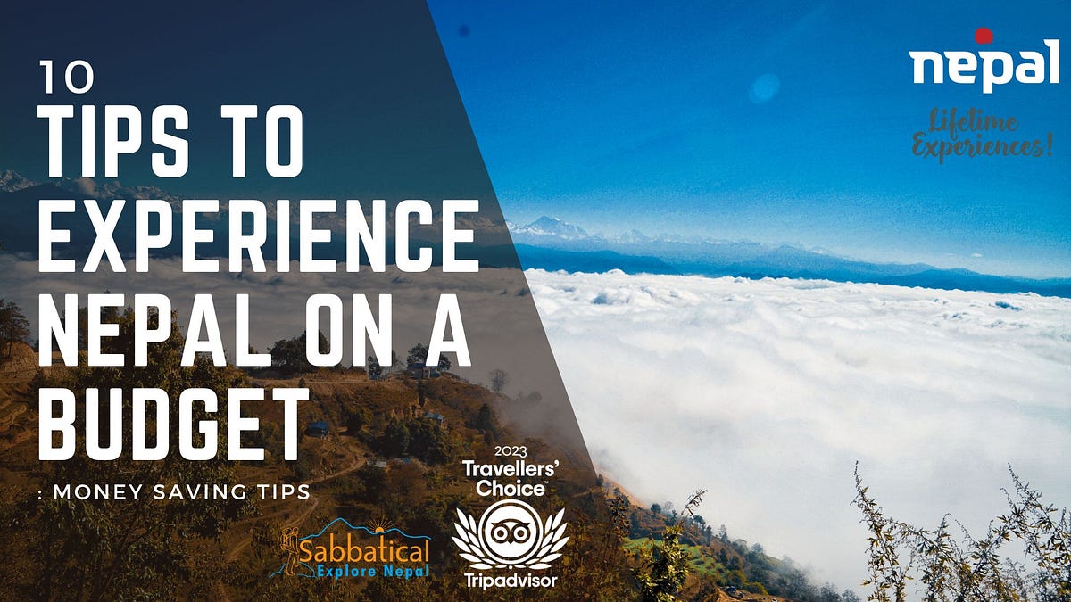 10 Tips to Experience Nepal on a Budget: Money-Saving Ideas | by ...