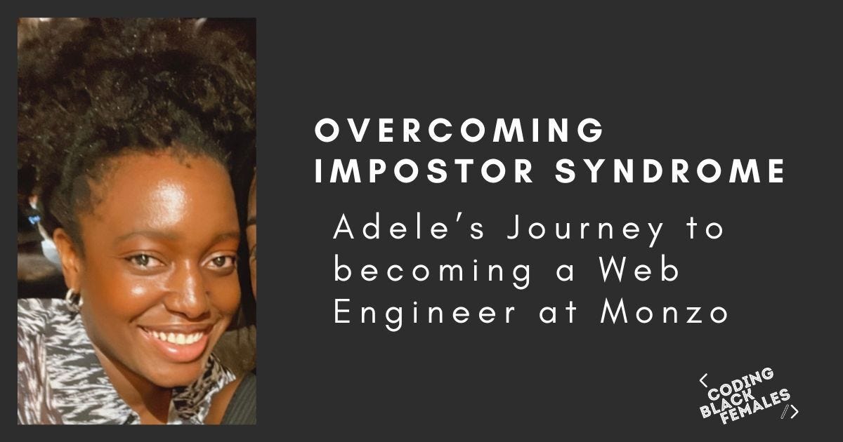 Overcoming Impostor Syndrome. Adele’s Journey to becoming a Web… | by ...