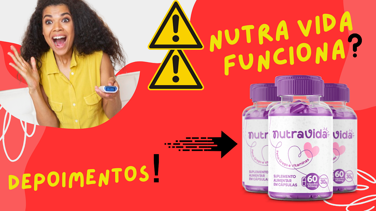 Nutra Vida Funciona? ((Suplemento Nutra Vida)) Nutra Vida Caps Funciona?Nutra Vida Onde Comprar ...