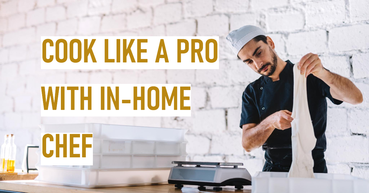 How to Learn Culinary Skills by Cooking Alongside an In-Home Chef | by ...