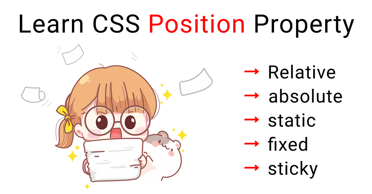 CSS Position. The position CSS property sets how an… | by Kathan Patel | Medium