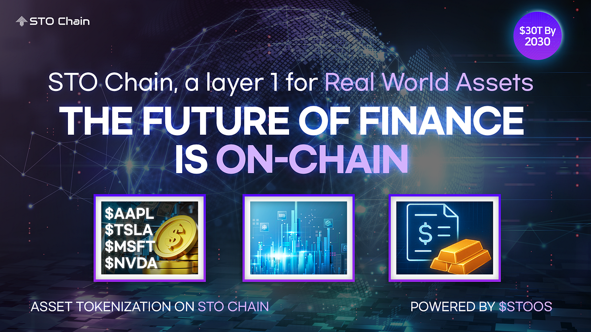 STO Chain is the Layer 1 built for Real World Assets. - Stochain - Medium