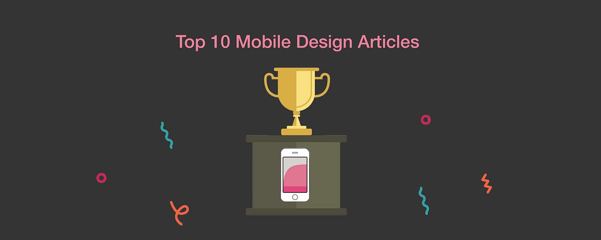 Top 10 Mobile Design Articles For the Past Month. (v.April) | by ...