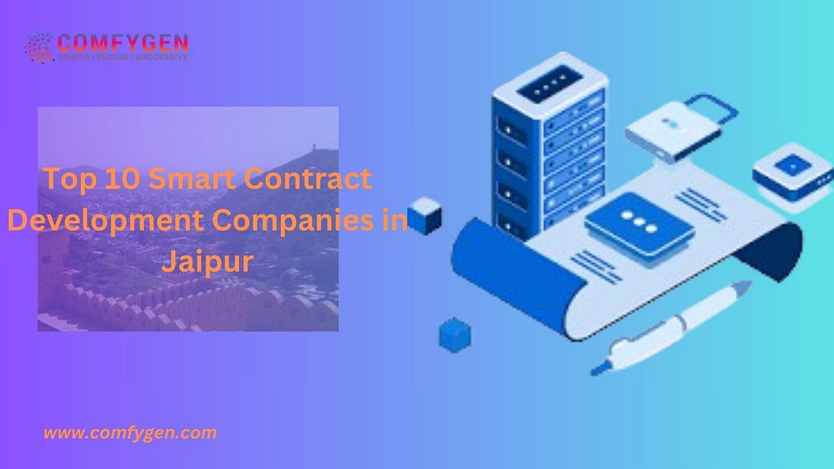Top 10 Smart Contract Development Companies in Jaipur | by Palak ...
