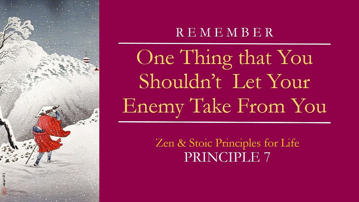 Zen & Stoic Life Principles: Principle 7: One Thing that You Shouldn’t ...