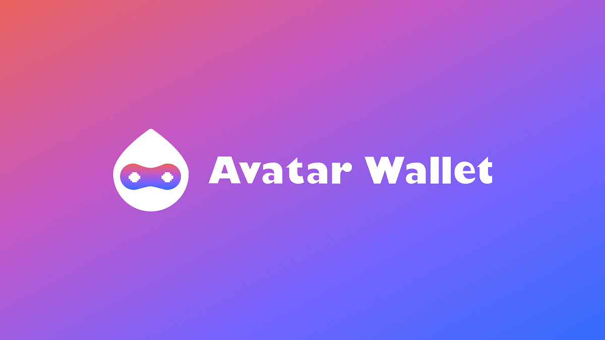Avatar Wallet: A Brand New Version Online | by Avatar Wallet | Medium