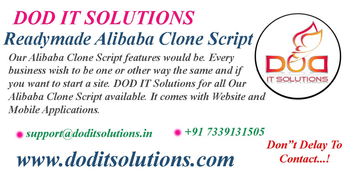 Best Readymade Alibaba Clone System — DOD IT SOLUTIONS | by DODITSolutions scriptstore | Medium