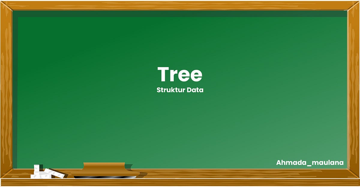 Tree. Laporan Praktikum Struktur data 7 | by ahmada maulana | May, 2025 ...