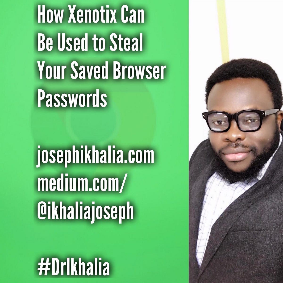 How Xenotix Can Be Used to Steal Your Saved Browser Passwords | by Dr. Joseph Ikhalia | Medium