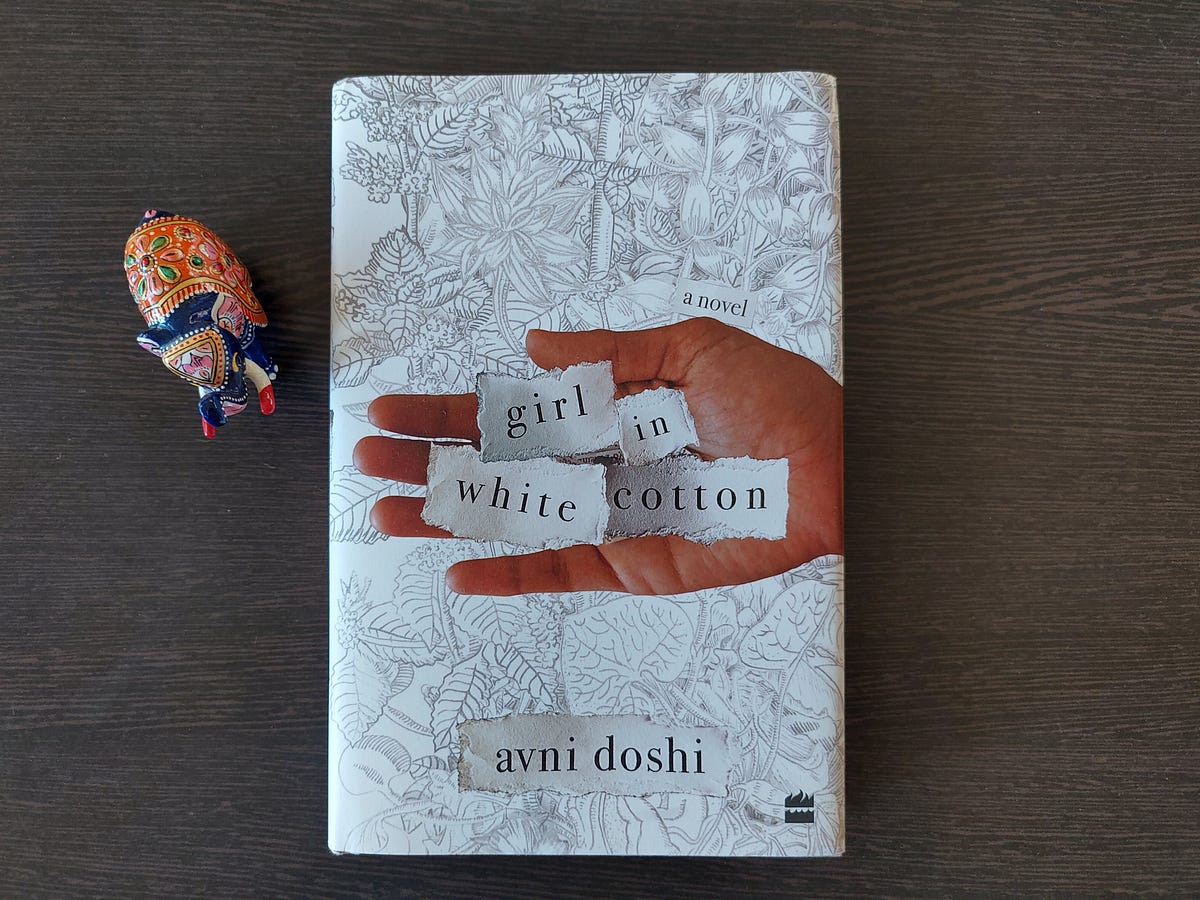 Book review: Girl in White Cotton / Avni Doshi | by Pusthaka Puzhu | Medium