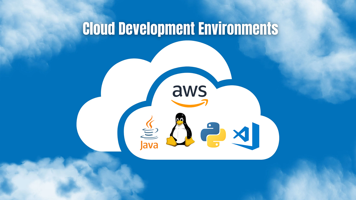 How Cloud Development Environments (CDE’s) can make you a more efficient developer | by Salman ...