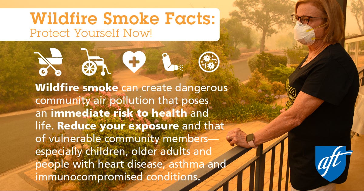 Wildfire Smoke Resources. Resources for AFT leaders and members… | by Randi Weingarten | AFT Voices