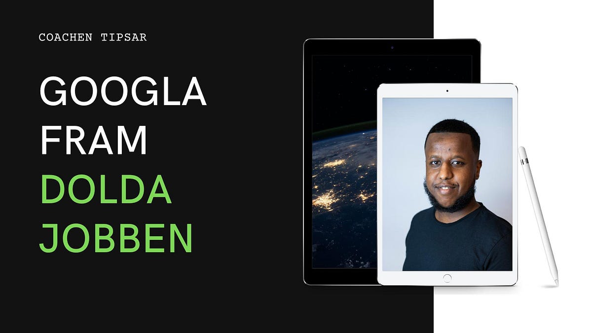 Hitta dem ”dolda” jobben med hjälp av Google | by Fuaad Nuur | Medium