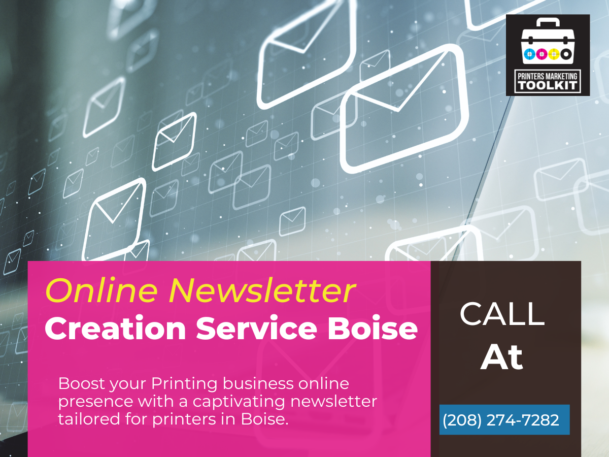 Online Newsletter Creation Service for Printing Company in Boise | by Printersmarketingtoolkit ...