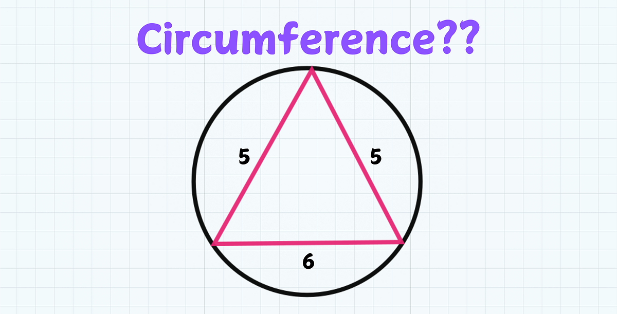 Can You Find the Circumference of This Circle?? | by Nnamdi Samuel ...