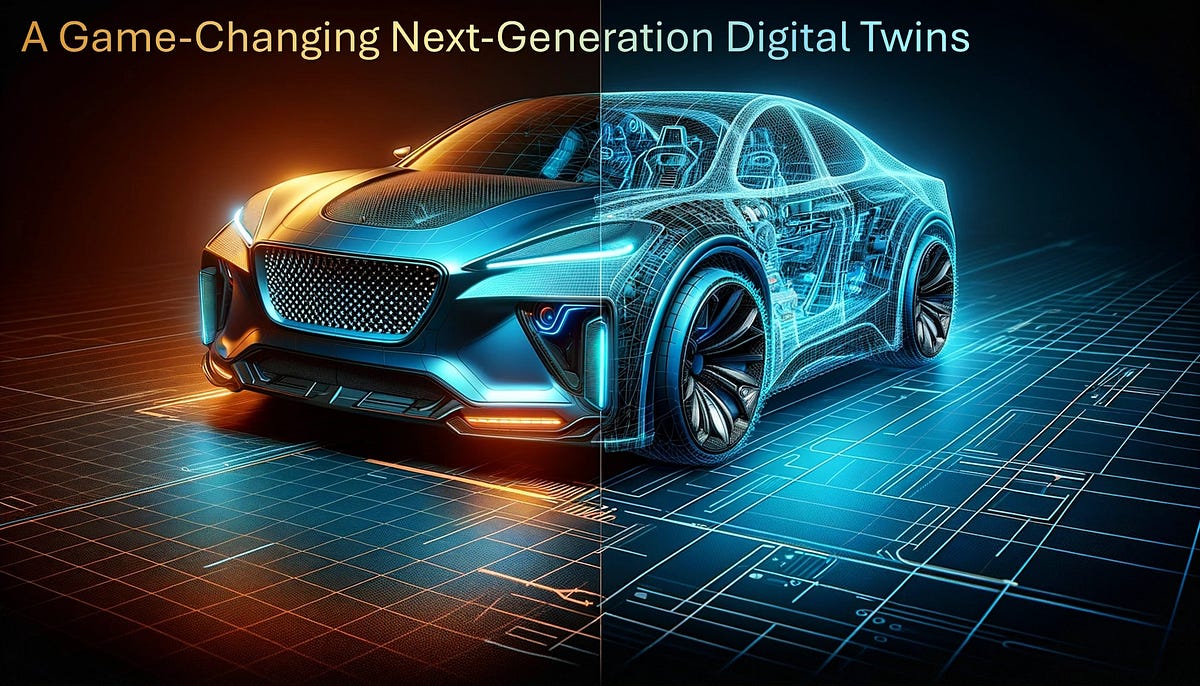 A Game-Changing Next-Generation Digital Twins: | by Afshin Asli | Medium