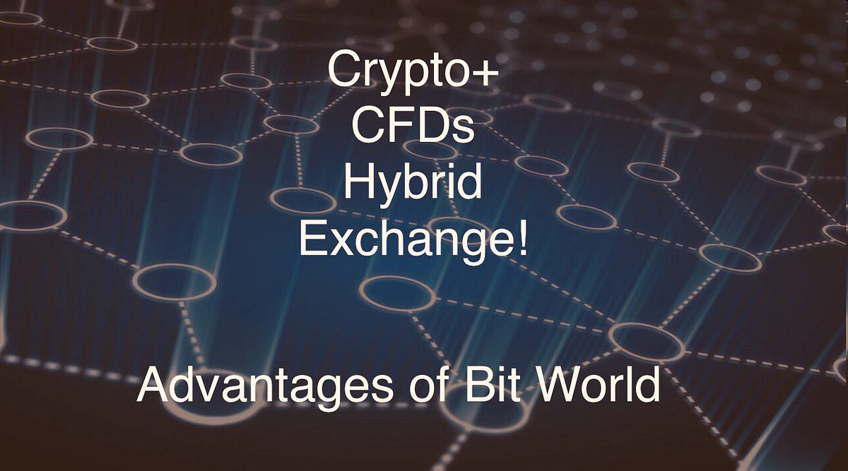 Advantages of Bit World for both traders and investors: | by BitWorld ...