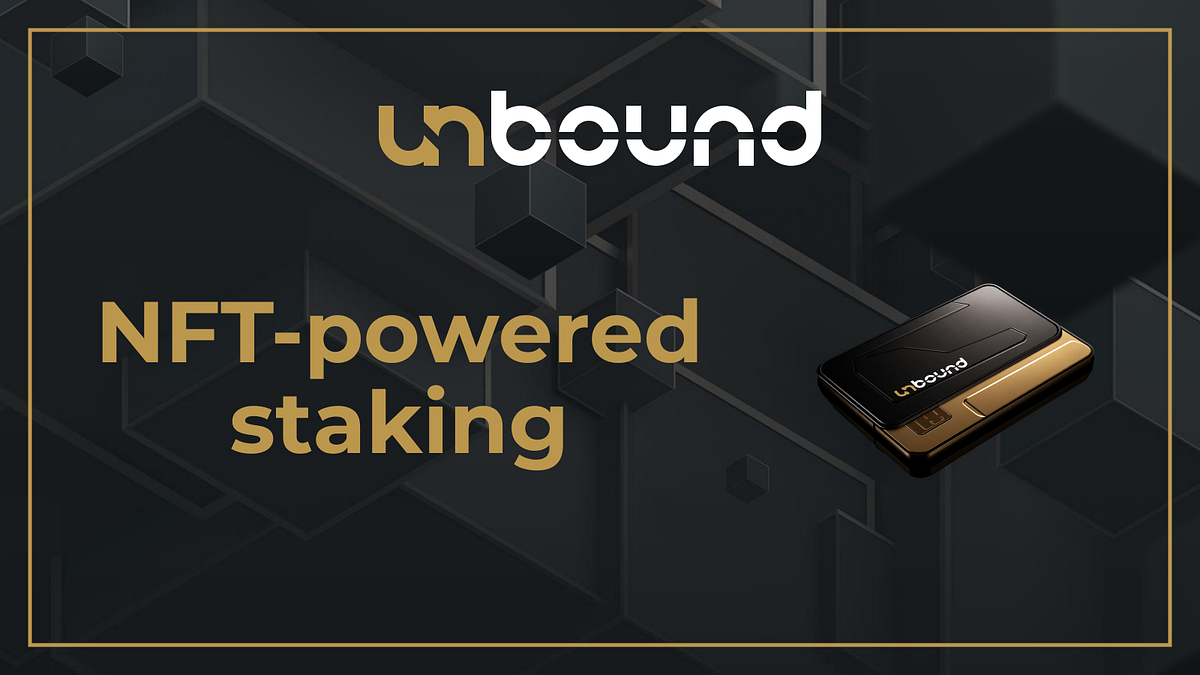 Unlock Extra Rewards with Unbound’s NFT-Powered Staking Pool! | by ...