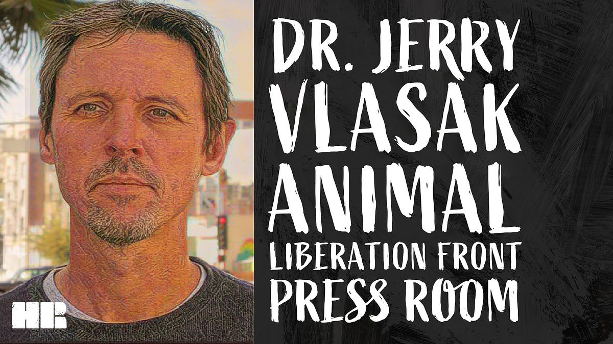 Dr. Jerry Vlasak | Animal Liberation Front | #50 Homeless Romantic ...