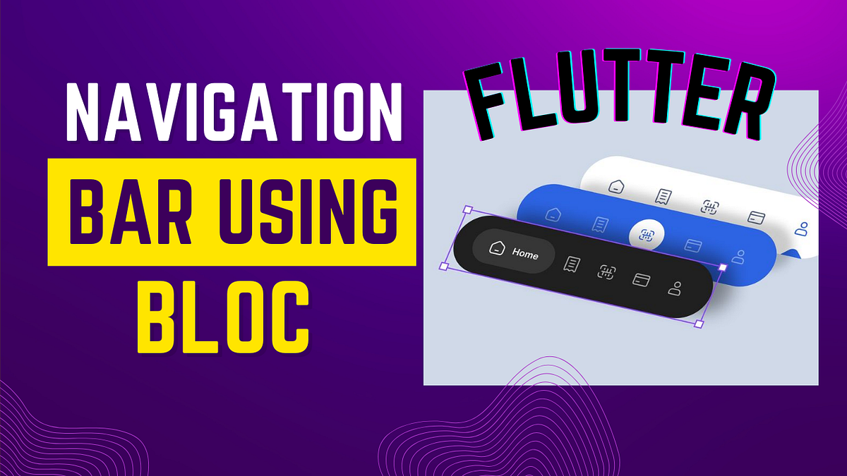 Create a Bottom Navigation Bar using Bloc in Flutter | by Skrylp | Medium