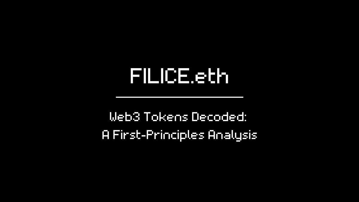 Web3 Tokens Decoded: A First Principles Analysis | by Gianfranco Filice ...