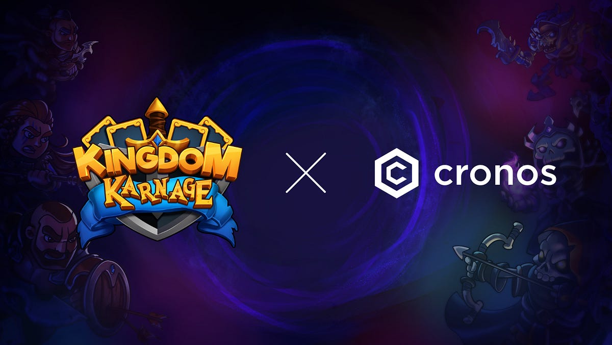 Kingdom Karnage x Cronos Labs. KK is coming to the Cronos network! KK ...