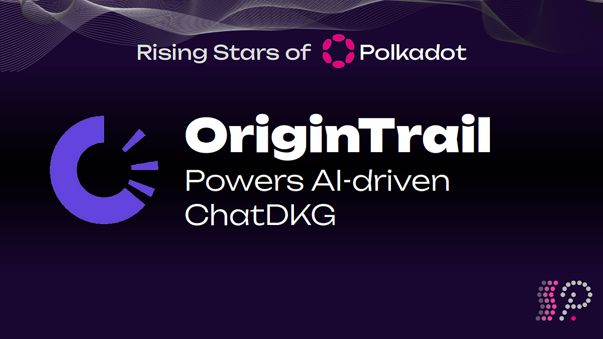 Metcalfe’s Law in Action: OriginTrail Powers AI-driven ChatDKG | by ...