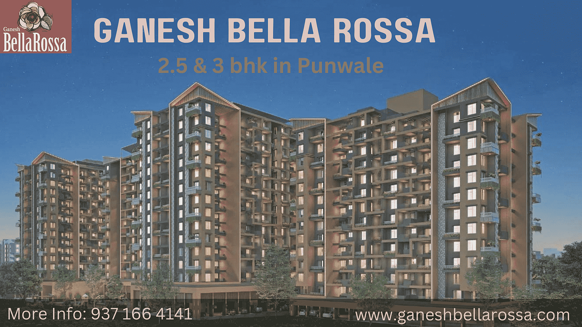 Ganesh Bella Rossa: Spacious 2.5 and 3 BHK Homes in Punawale | by Rahulpokale | Jun, 2024 | Medium