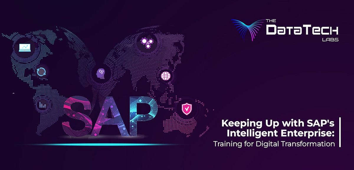 Keeping Up with SAP’s Intelligent Enterprise Training for Digital ...