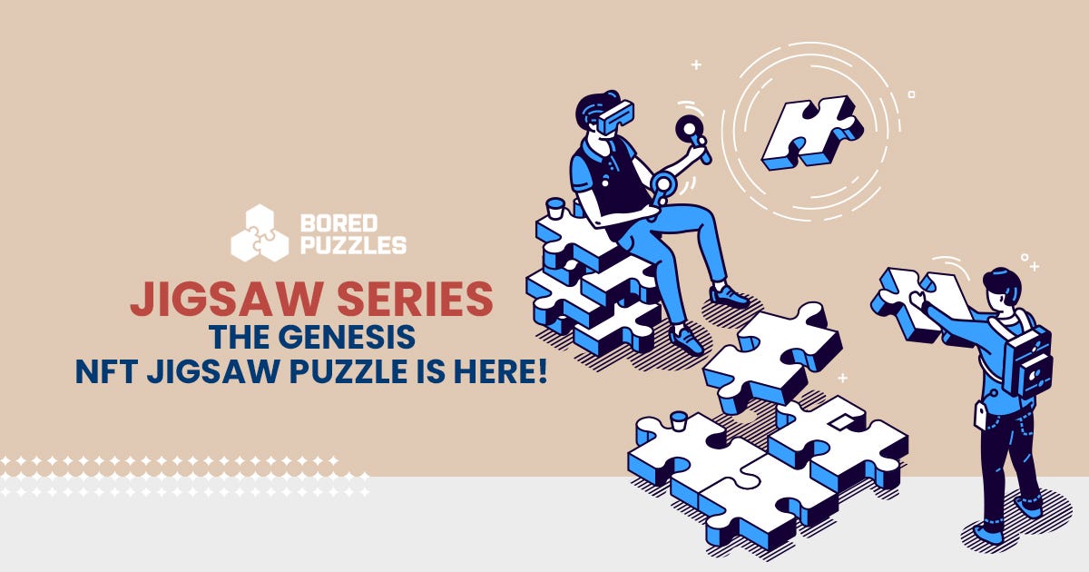 Jigsaw Series — The Genesis NFT Jigsaw Puzzle is here! | by Bored ...