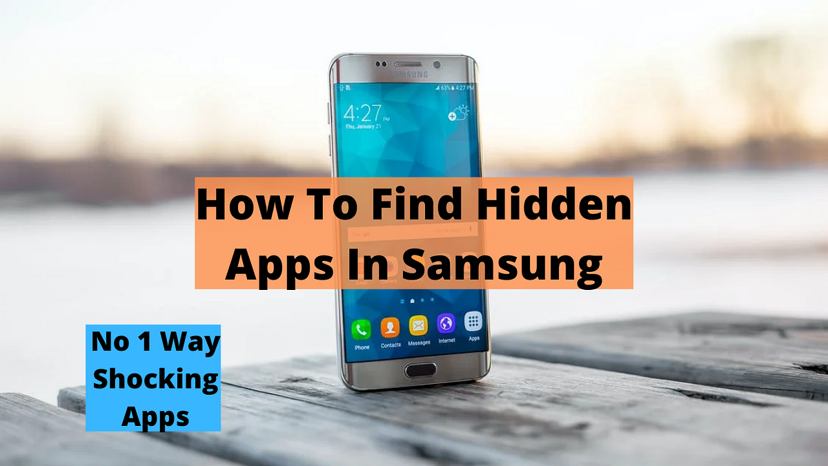 How To Find Hidden Apps In Samsung | No 1 Way Shocking Apps | by ...