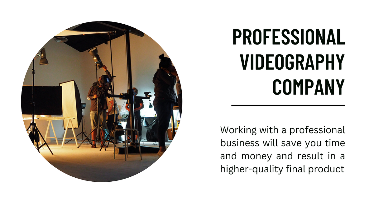 Why You Should Hire a Professional Videography Company | by Videoenvy ...