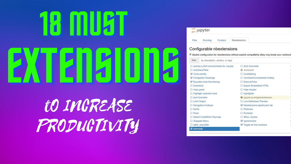 18 Must-Have Jupyter Notebook Extensions: Power Up Your Productivity ...