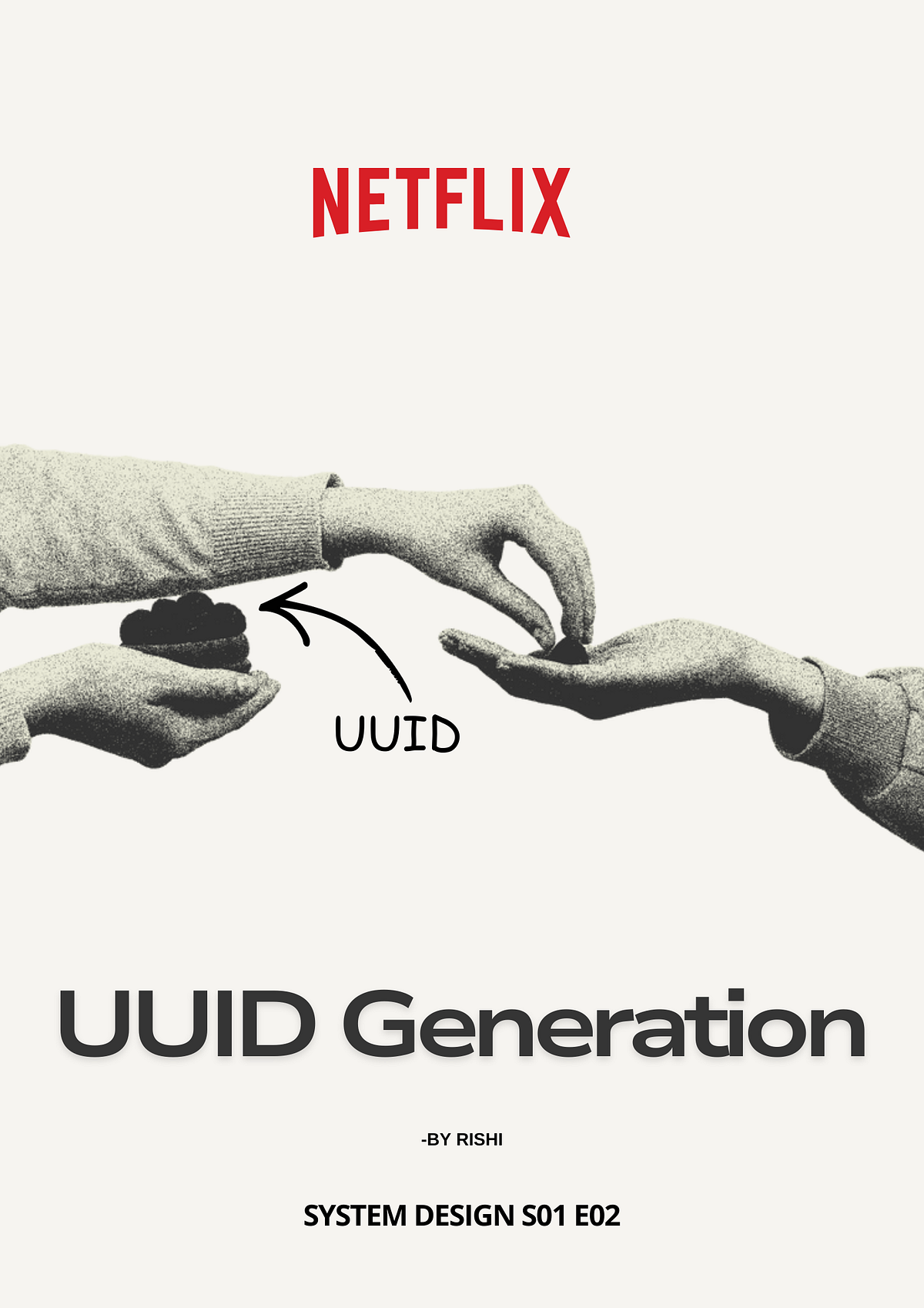 UUID Generation in System Design. In S01 E01, we saw a very important ...
