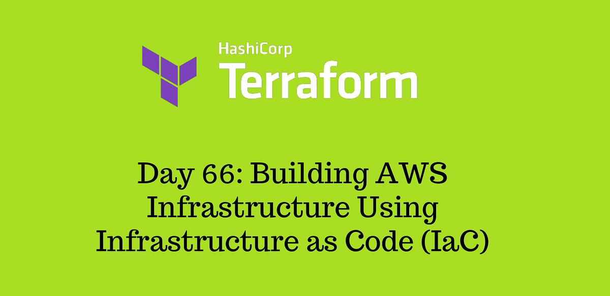 Building AWS Infrastructure Using Infrastructure as Code (IaC) | by Mudit Mathur | Medium