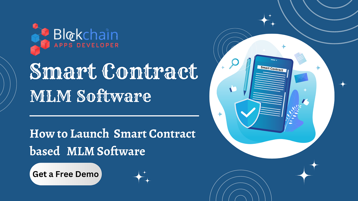 Kick Start your Smart Contract MLM Software Platform within a week | by Chris catheline | Medium